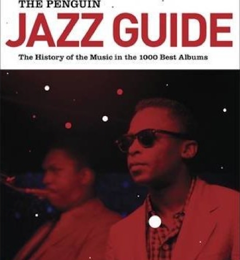 The Penguin Jazz Guide: The 1001 Best Albums | The Arts Desk