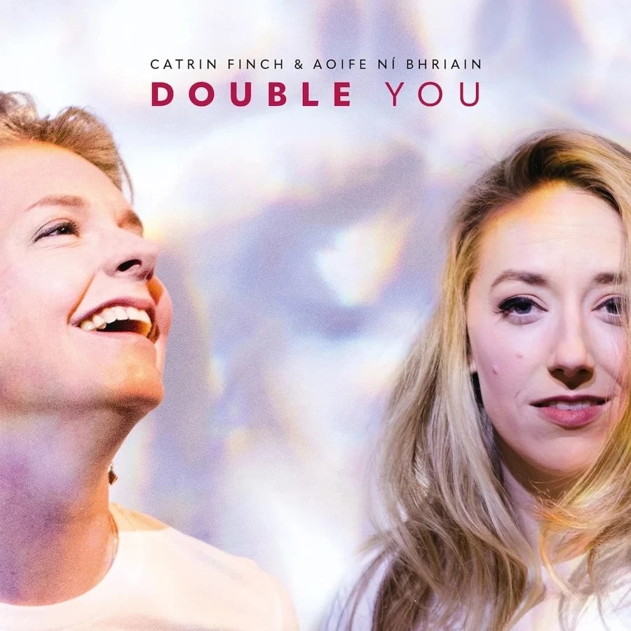 Catrin Finch & Aoife Ni Bhriain – Double You - Divine harp-and-violin ...