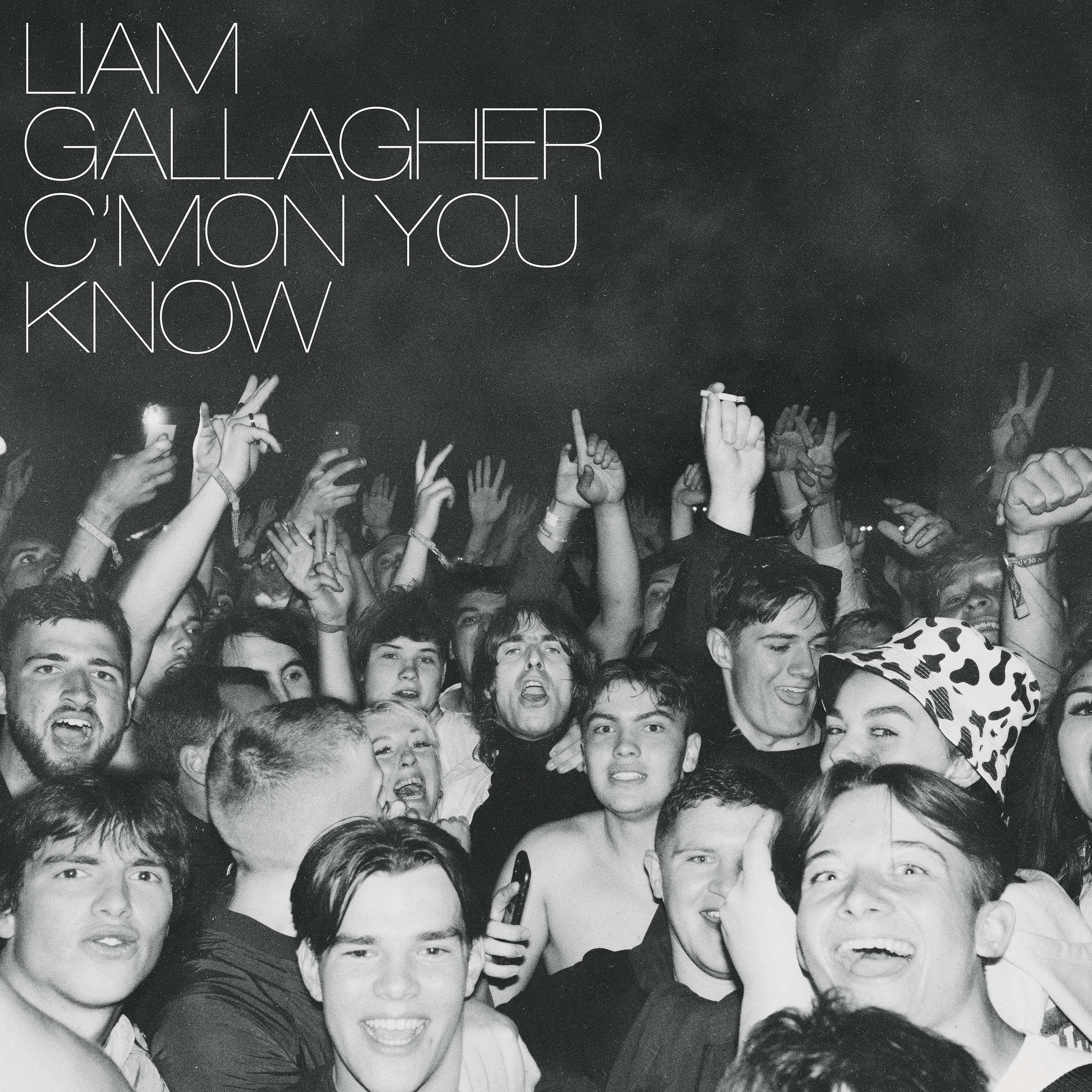 Album Liam Gallagher C Mon You Know Review Large And Brash But Album Liam Gallagher C Mon You Know Review Large And Brash But