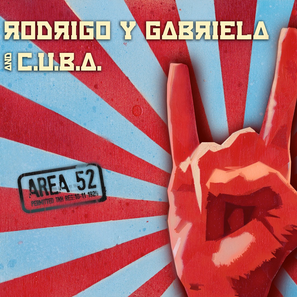 CD: Rodrigo y Gabriela and C.U.B.A. - Area 52 | The Arts Desk